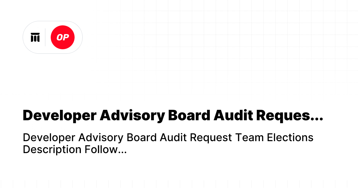Developer Advisory Board Audit Reques...